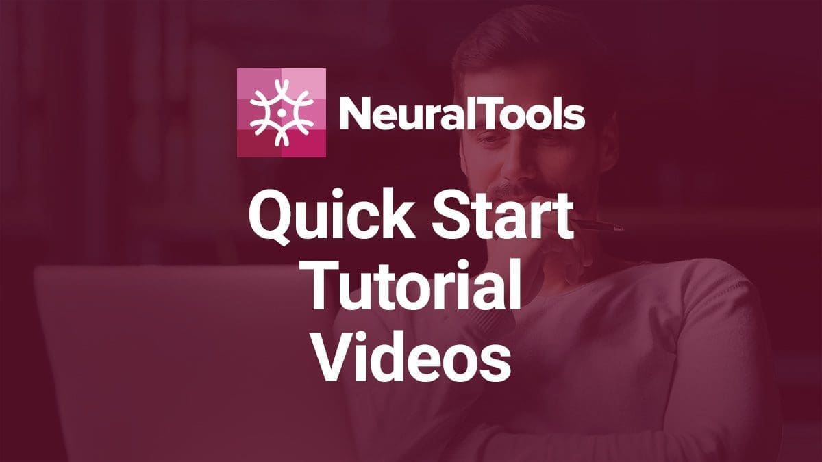NeuralTools Quick Start Tutorial Videos